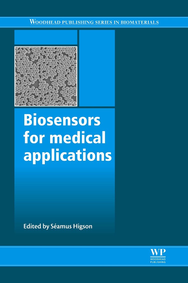 Biosensors for Medical Applications (Woodhead Publishing Series in ...