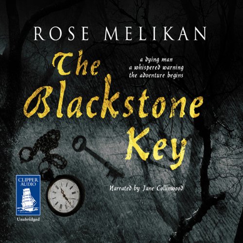 The Blackstone Key (Audio Download): Rose Melikan, Jane Collingwood, W ...