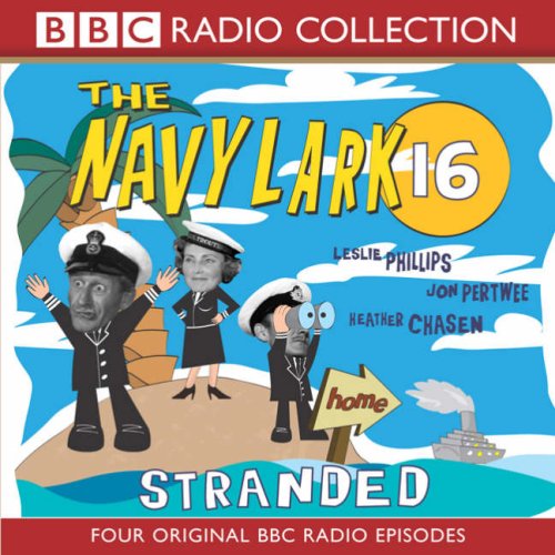 The Navy Lark Volume 16: Stranded: v. 16: Amazon.co.uk: Evans, George ...