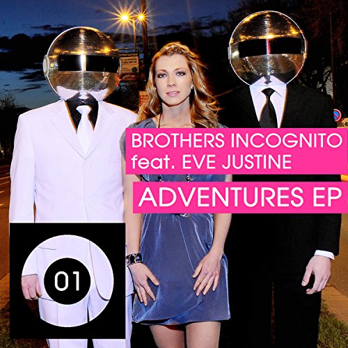 Amazon MusicでBrothers Incognito & Eve JustineのAdventuresを再生する