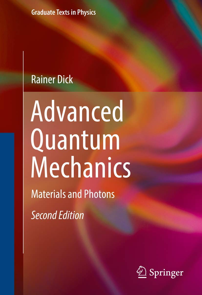 Amazon.com: Advanced Quantum Mechanics: Materials and Photons (Graduate ...