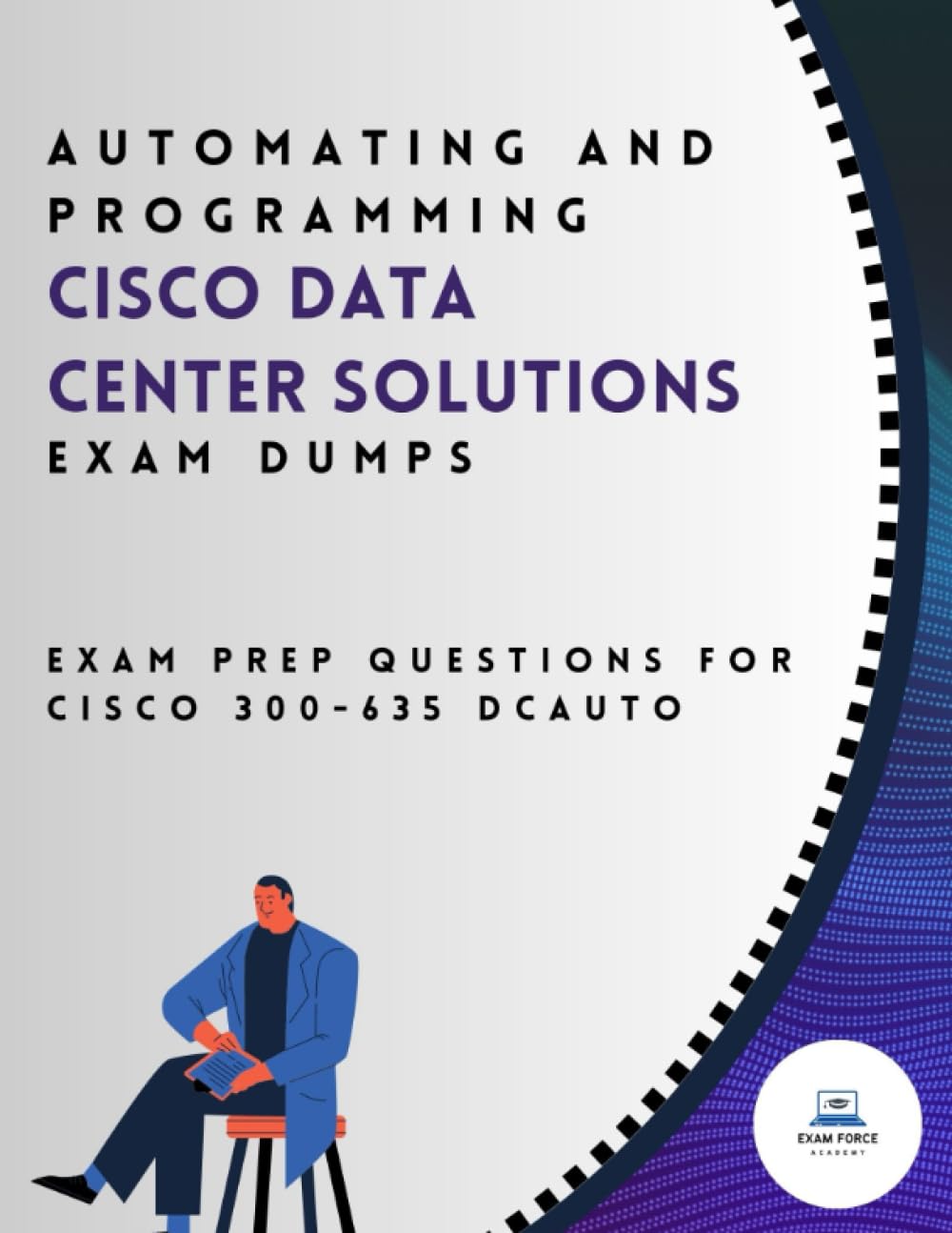 Amazon.com: Automating and Programming Cisco Data Center Solutions Exam Dumps: Exam Prep ...