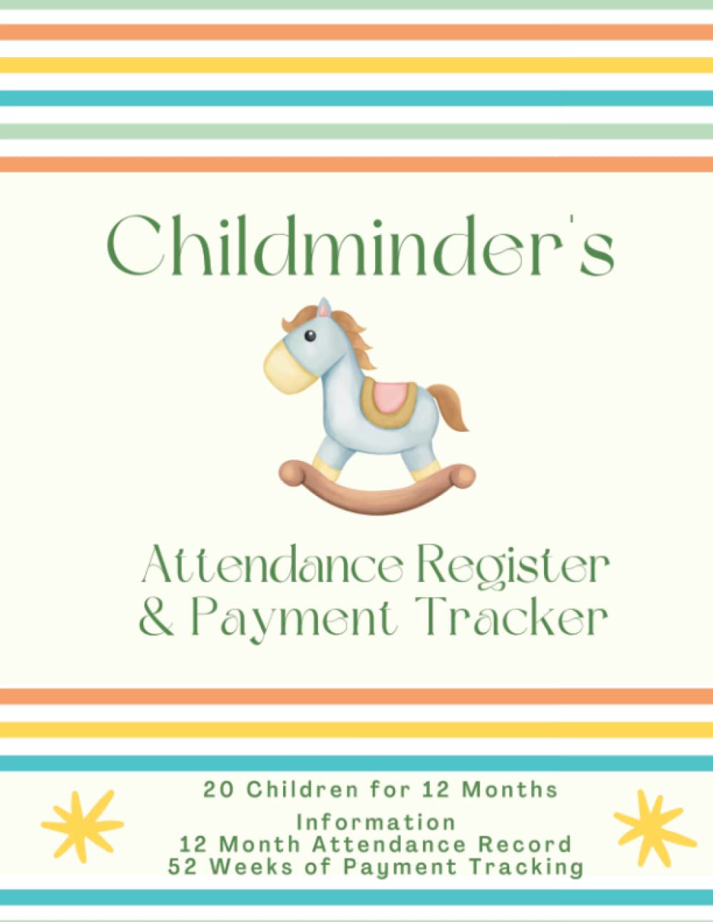 Childminder's Attendance Register and Payment Tracker: Easy to Use All ...