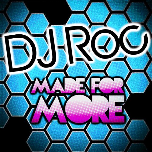 Play Made for More by DJ Roc on Amazon Music
