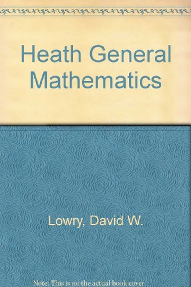 Amazon.com: Heath General Mathematics: 9780669164138: Lowry, David W ...
