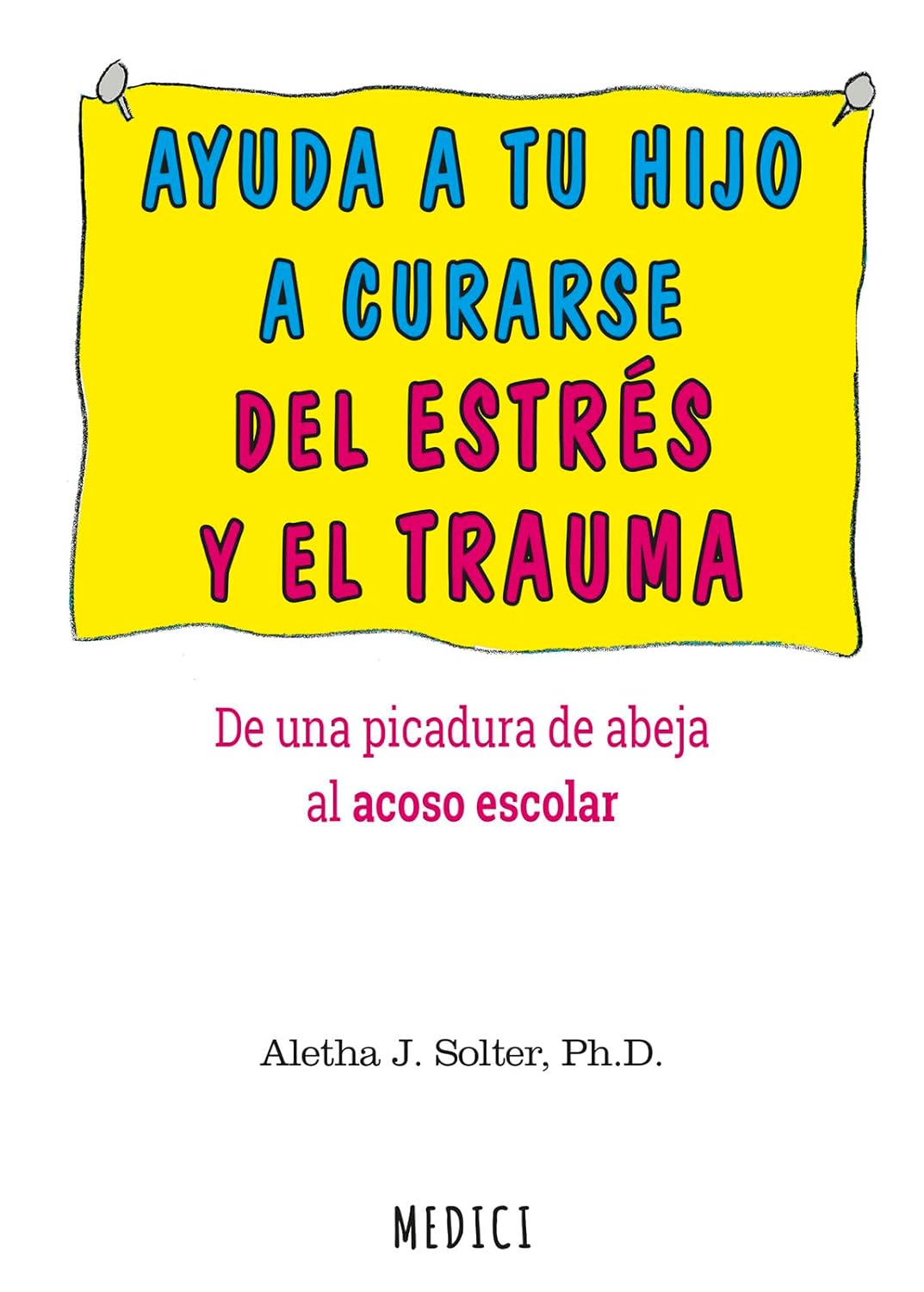 Amazon.com: AYUDA A TU HIJO A CURARSE DE ESTRES Y DE TRAUMA ...