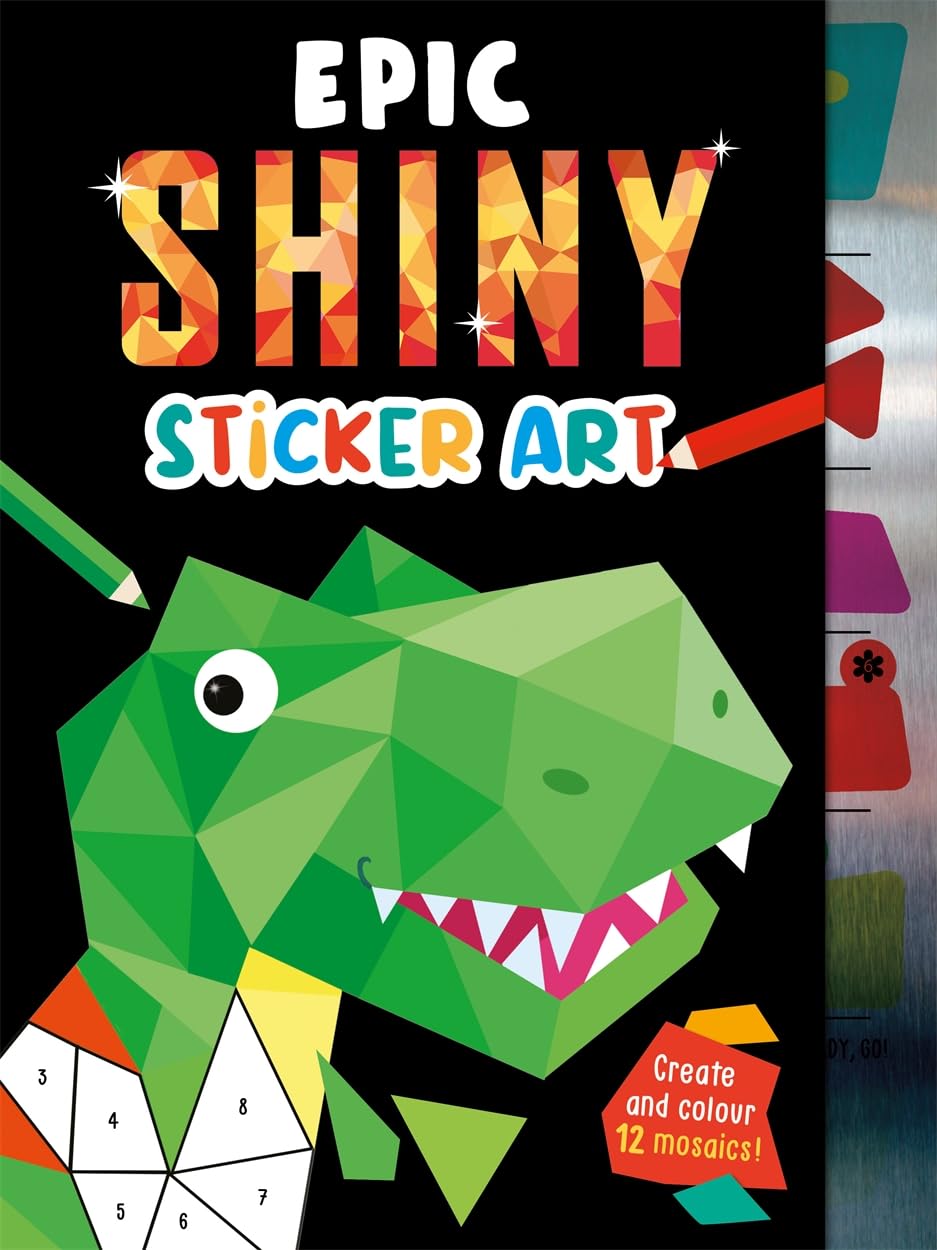 Epic Shiny Sticker Art (Mosaic Sticker by Numbers) : Igloo Books Ltd ...