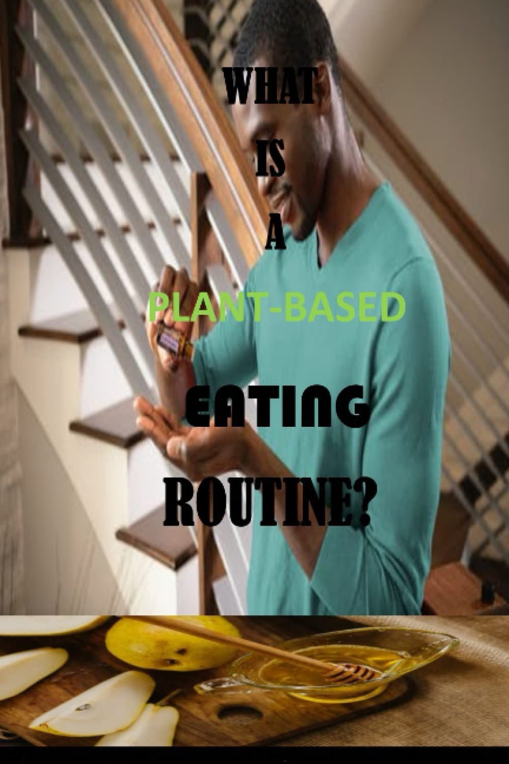 Buy WHAT IS A -BASED EATING ROUTINE?: What Does Following a -Based ...