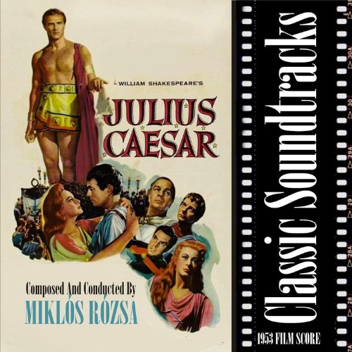 Classic Soundtracks: Julius Caesar (1953 Film Score) de Miklós Rózsa en ...