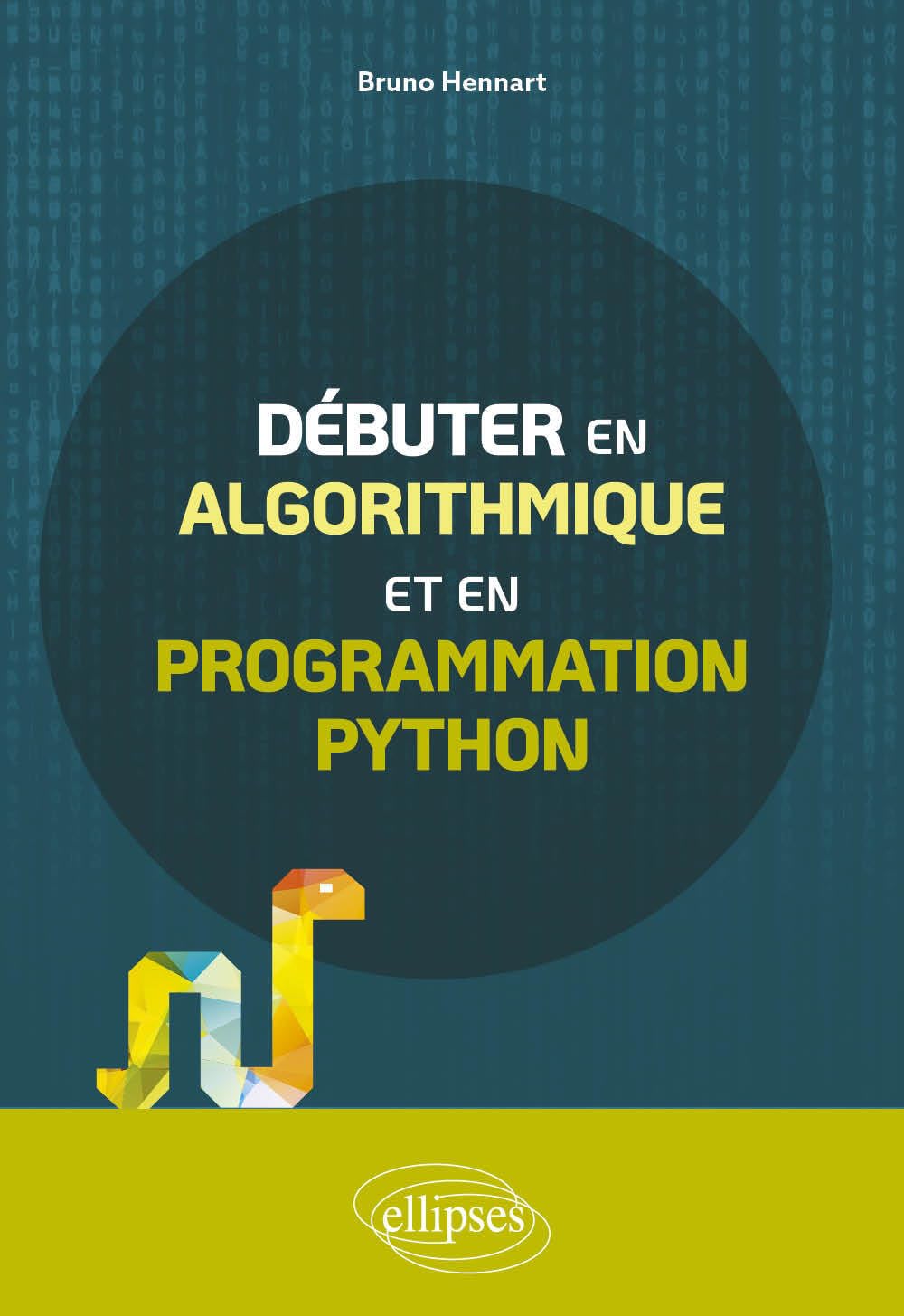 Débuter en algorithmique et en programmation Python : Hennart, Bruno: Amazon.com.be: Livres