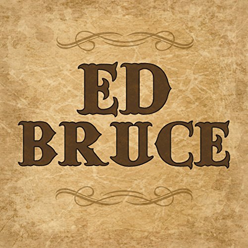 Play Ed Bruce by Ed Bruce on Amazon Music Unlimited