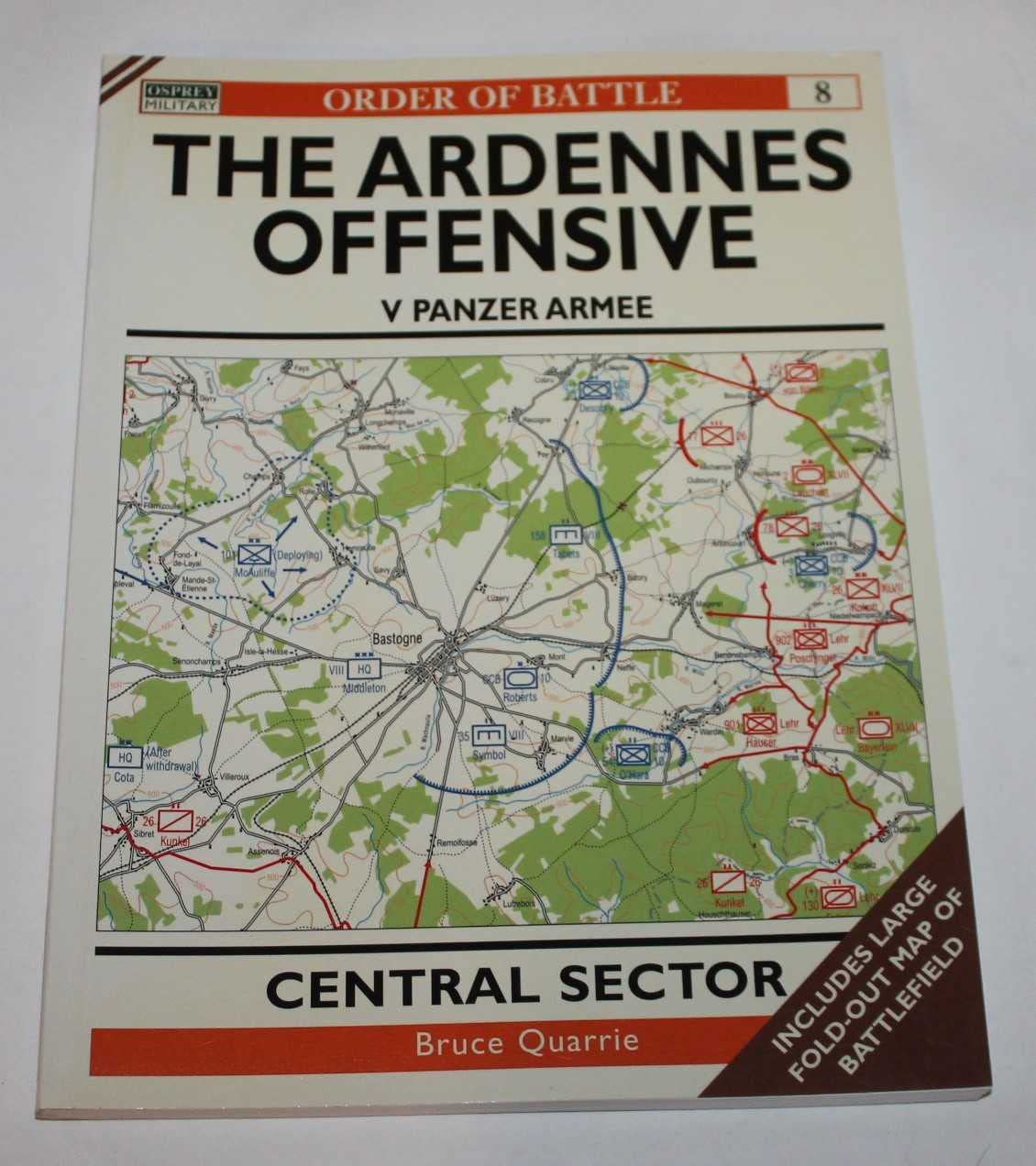The Ardennes Offensive V Panzer Armee: Central Sector: Quarrie, Bruce ...