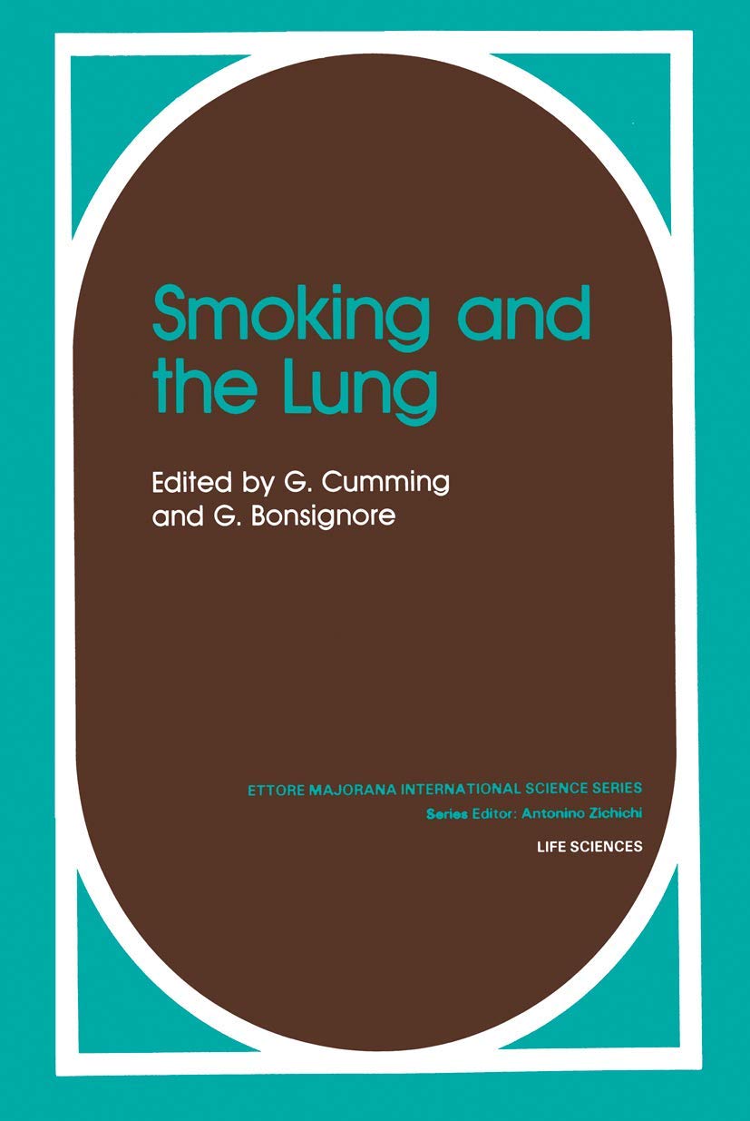 Smoking and the Lung (Physics of Solids and Liquids): 9781461294689 ...