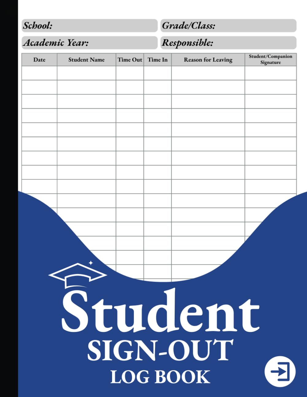 Student Sign-Out Log Book: Classroom Sign-Out Tracker for Teachers ...