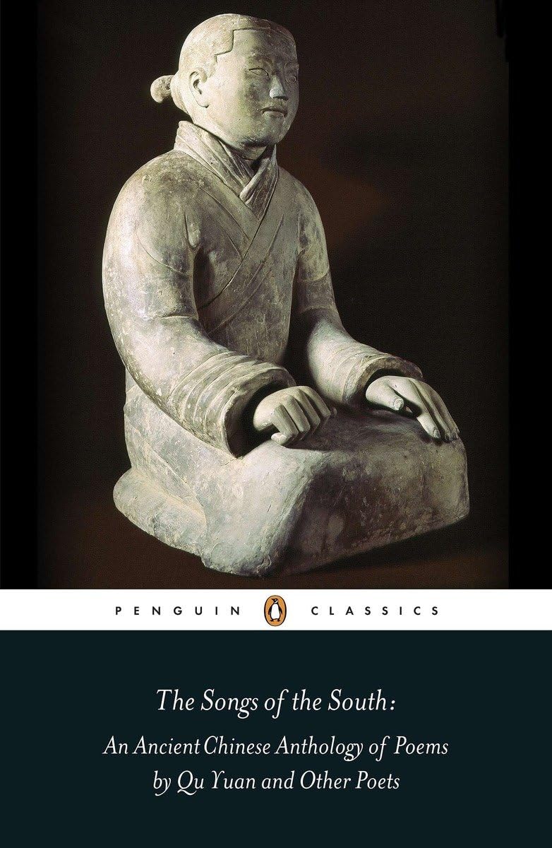 The Songs of the South: An Anthology of Ancient Chinese Poems by Qu ...