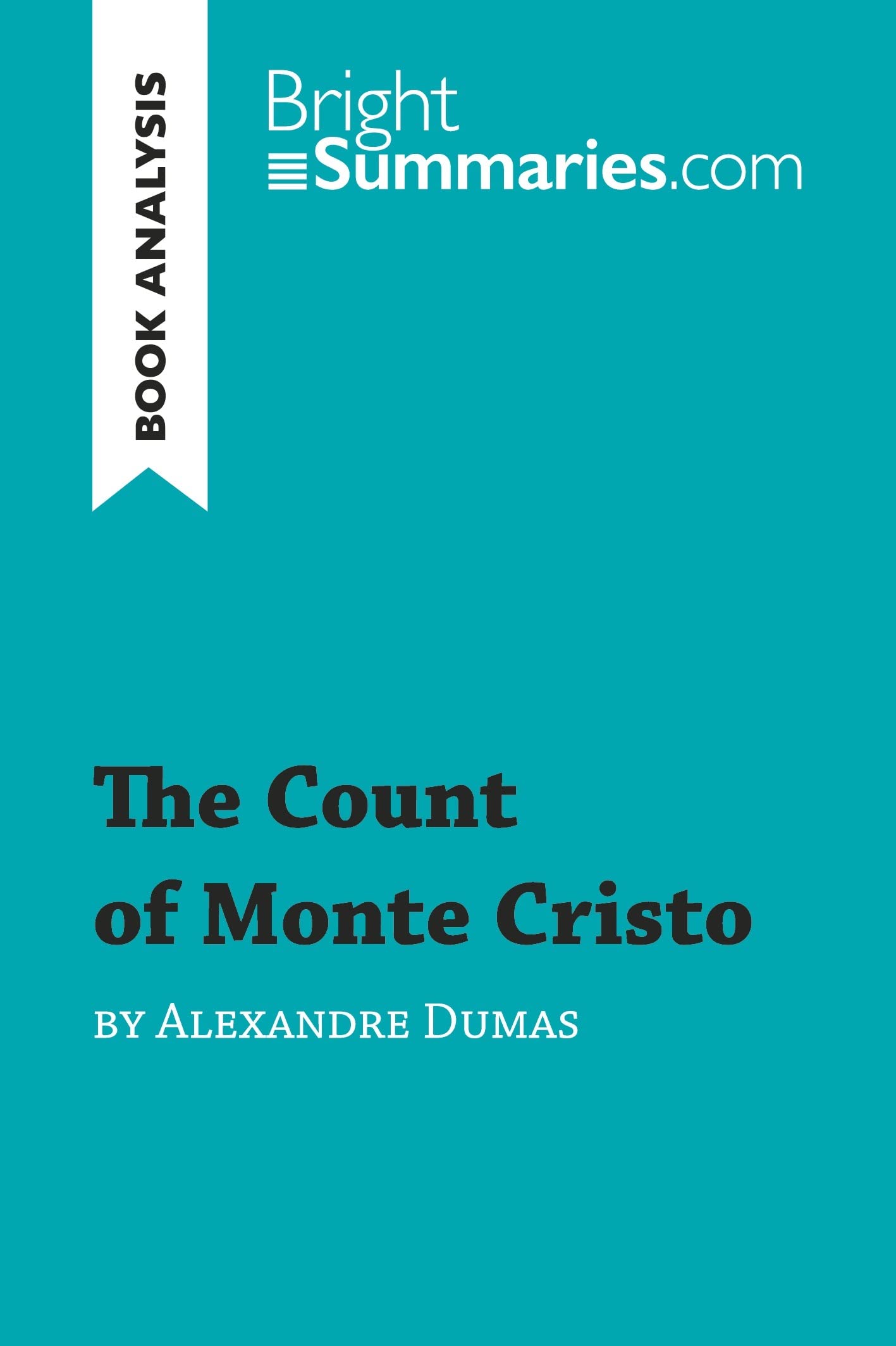 The Count of Monte Cristo by Alexandre Dumas (Book Analysis): Detailed ...