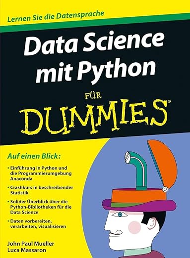 Data Science mit Python für Dummies: Lernen Sie die Datensprache ...