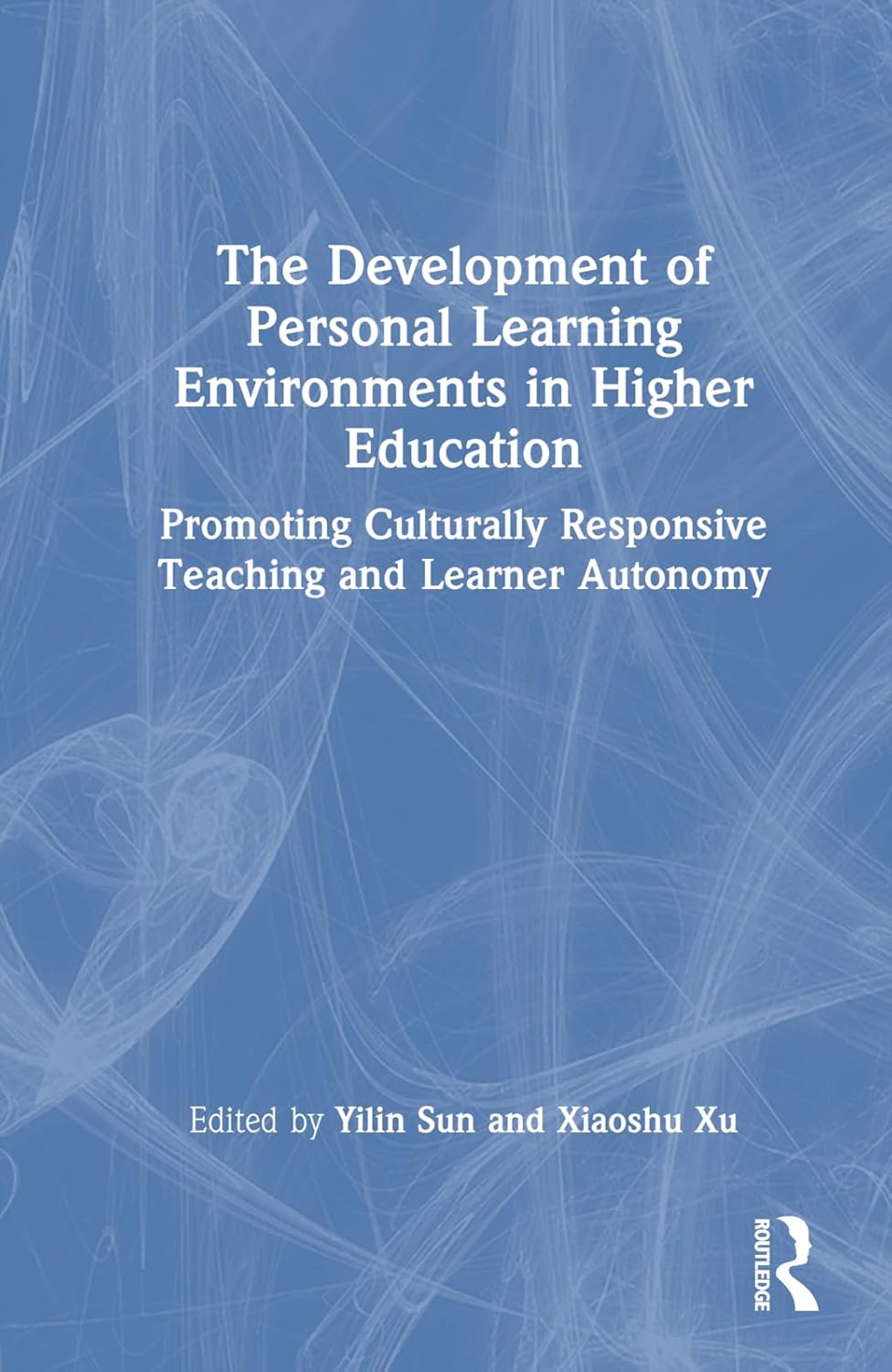 The Development of Personal Learning Environments in Higher Education ...