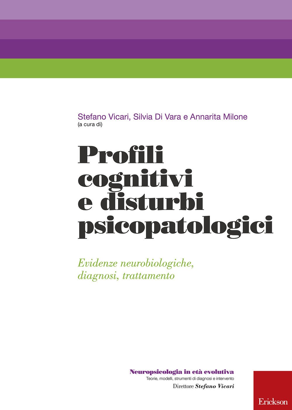 Profili cognitivi e disturbi psicopatologici. Evidenze neurobiologiche ...