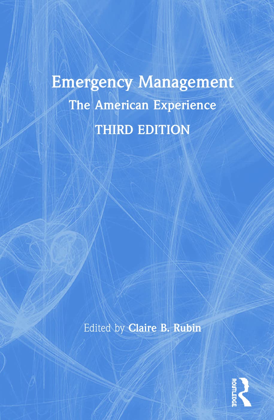 Amazon.com: Emergency Management: 9781138354050: Rubin, Claire B.: Books