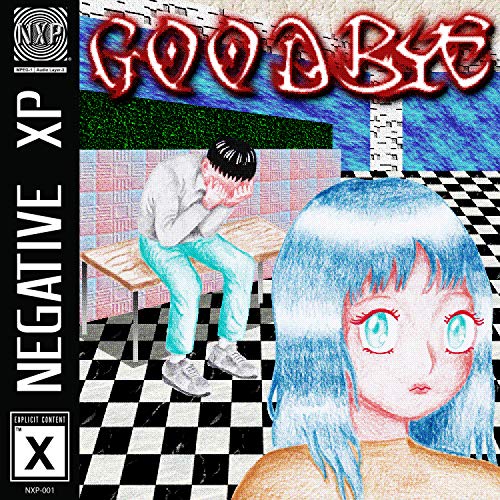 Amazon MusicでNegative XPのGoodbyeを再生する