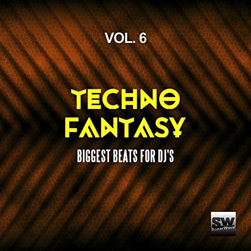 Play Techno Fantasy, Vol. 6 (Biggest Beats For DJ's) by Double Reaktion ...