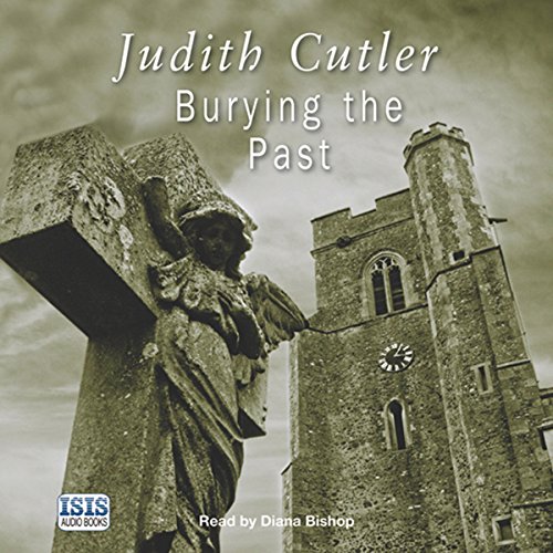Burying the Past (Audio Download): Judith Cutler, Diane Bishop, Isis ...