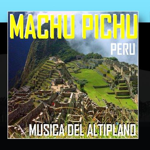 Machu Pichu-Peru-Musica Del Altiplano : Inca songs: Amazon.fr: CD et ...