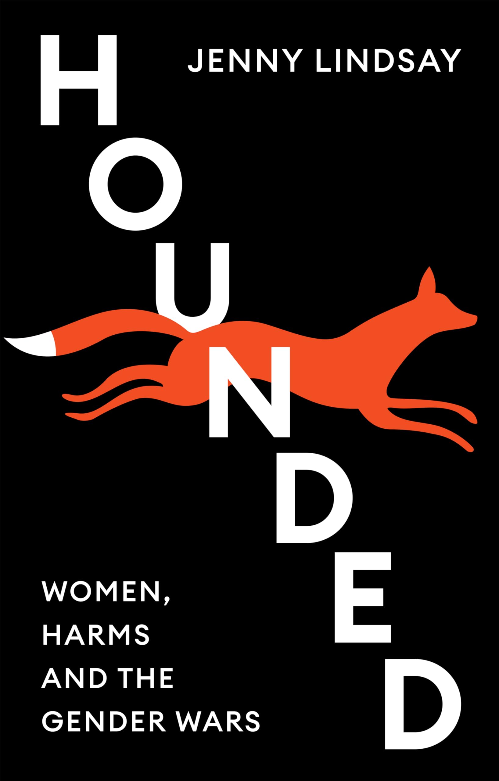 Hounded: Women, Harms and the Gender Wars : Lindsay, Jenny: Amazon.co ...