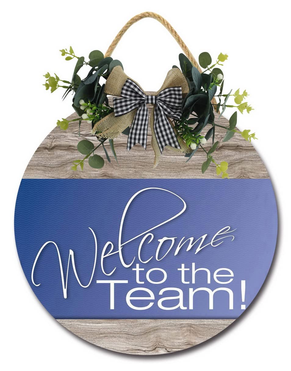 Welcome To The Team Sign