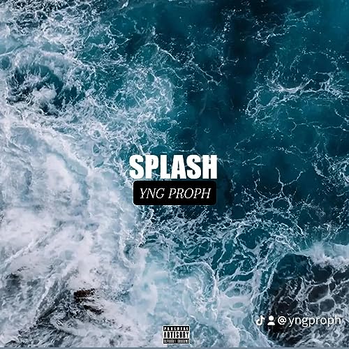 Splash! de Yng Proph no Amazon Music Unlimited