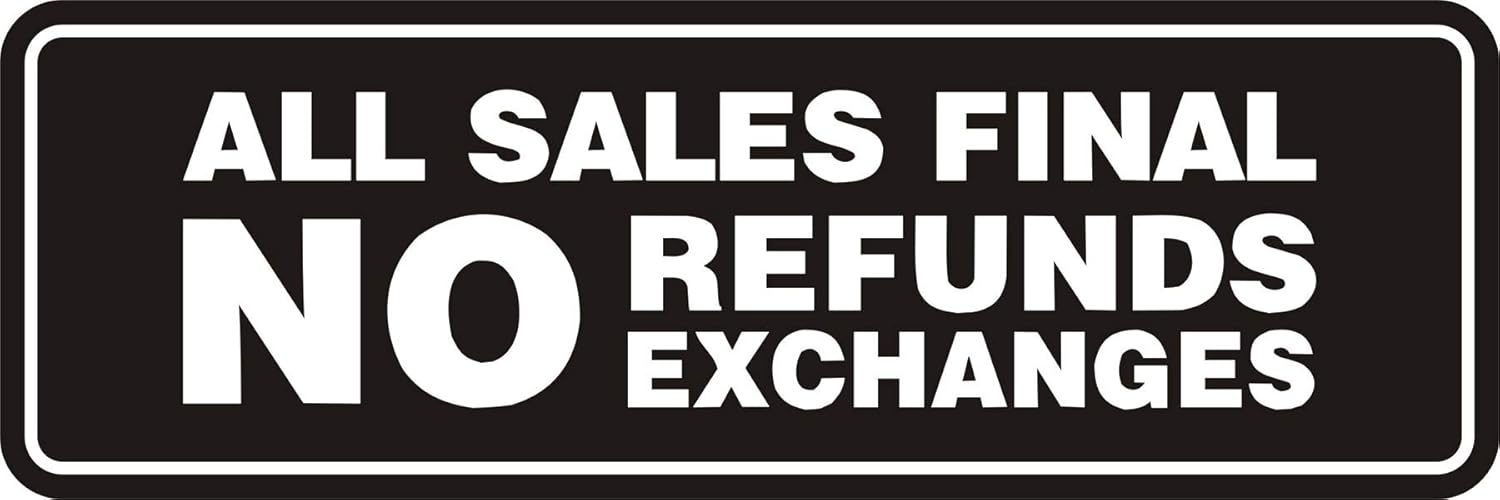 Amazon.com : Signs ByLITA Standard All Sales Final No Refunds No ...