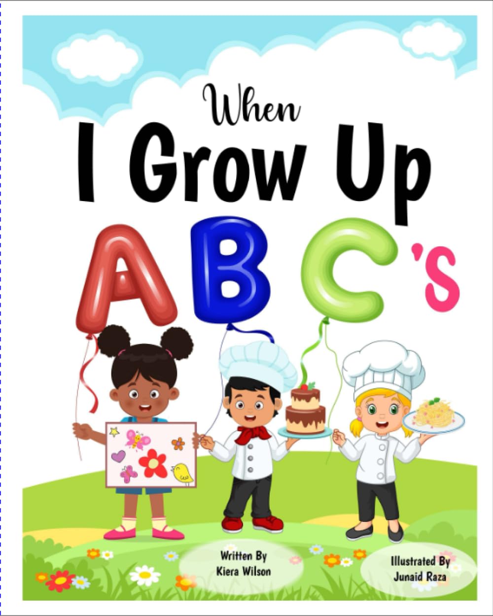 When I Grow up ABCs: Wilson, Kiera: 9798985642803: Amazon.com: Books