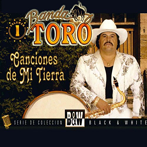 Amazon Music - Banda ToroのCanciones de Mi Tierra, Vol. 1 - Amazon.co.jp