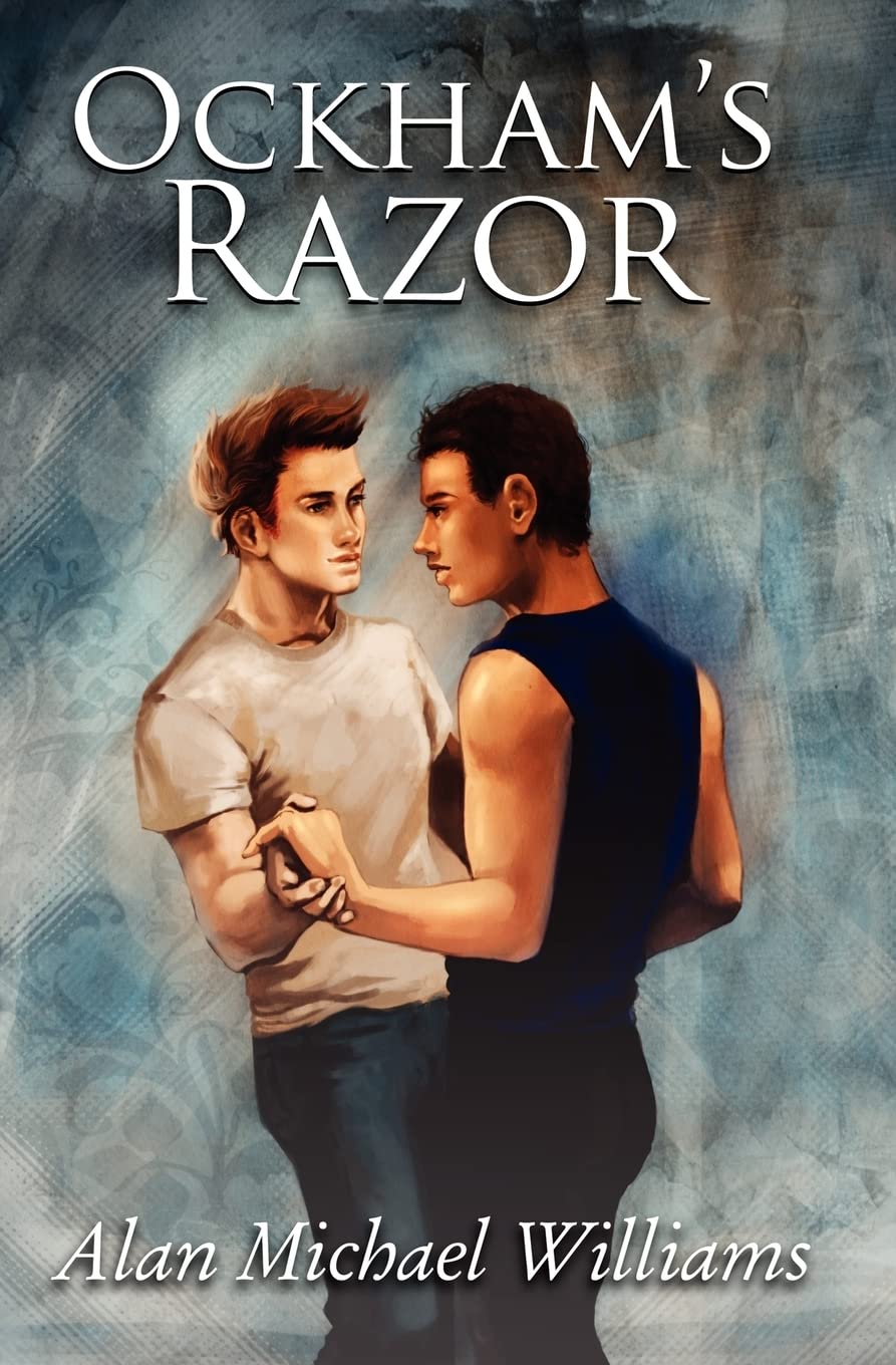 Ockham's Razor: a novel: Williams, Alan Michael, Cain, Anne ...