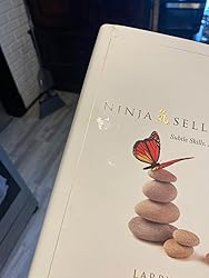 Ninja Selling: Subtle Skills. Big Results.: Larry Kendall ...