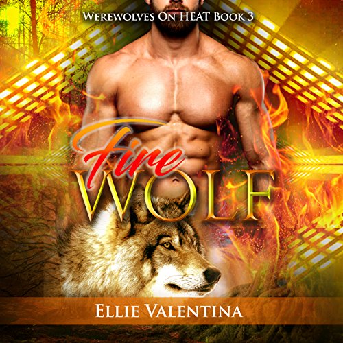 Amazon.com: The Fire Wolf: Werewolves on HEAT, Book 3 (Audible Audio ...