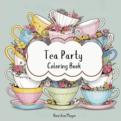 Amazon.com: Tea Party: Coloring Book for Adults and Kids (8 ...