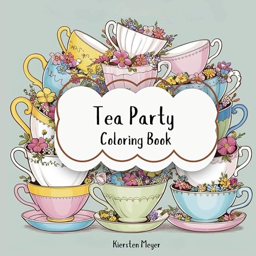 Amazon.com: Tea Party: Coloring Book for Adults and Kids (8 ...