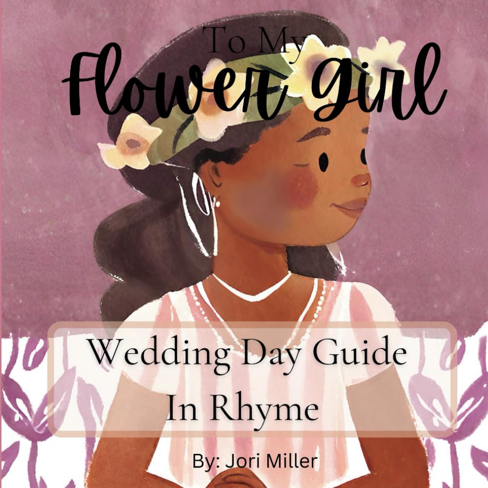 Amazon.com: To My Flower Girl: Wedding Day Guide In Rhyme ...