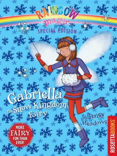 Gabriella the Snow Kingdom Fairy (Rainbow Magic) - Kindle edition by ...