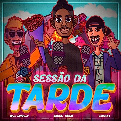 Sessão da Tarde by Rique Rock, Pxrtela & HILA CAMPELO on Amazon Music ...