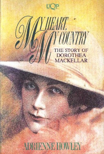 My Heart, My Country: The Story of Dorothea Mackellar (Uqp Nonfiction ...