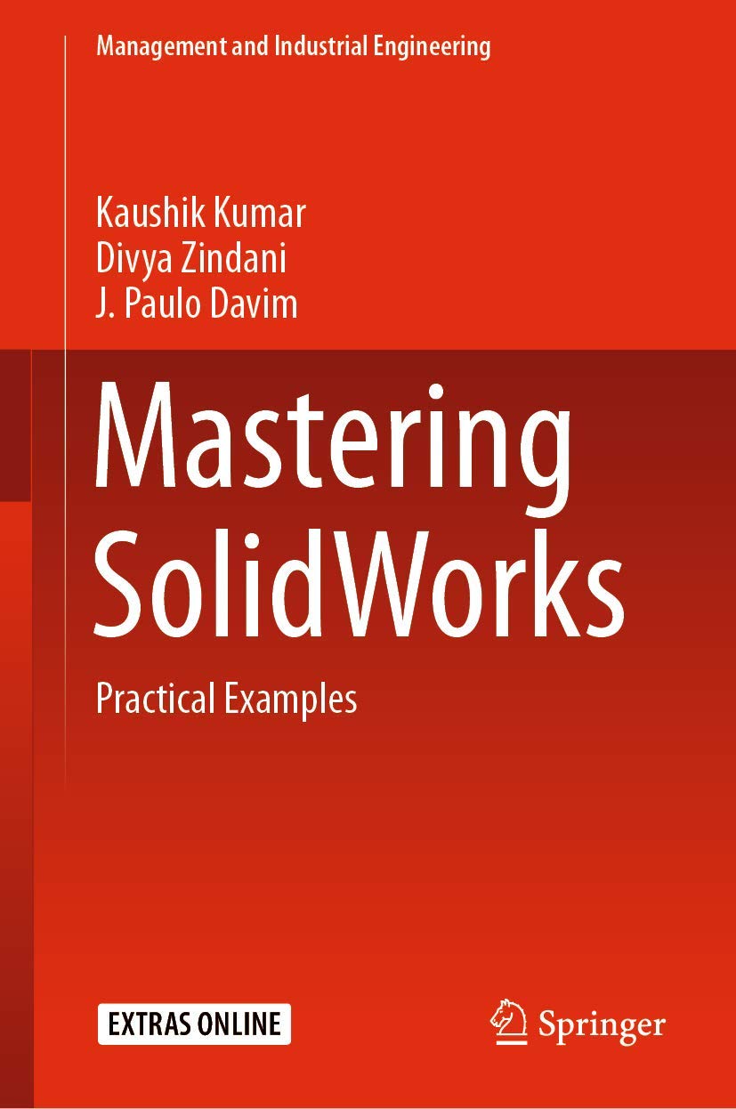 Mastering SolidWorks (Management and Industrial Engineering): Kumar ...