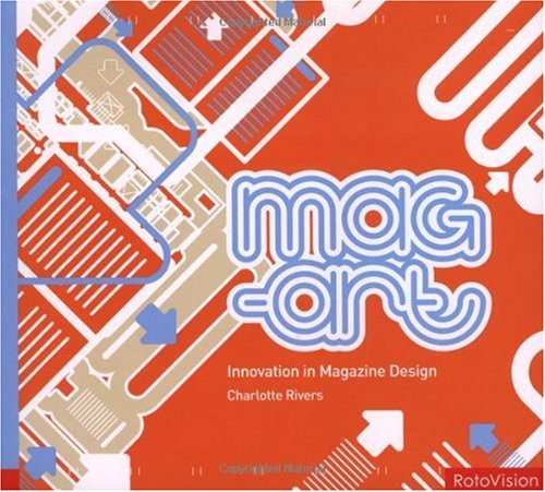 Mag-Art: Innovation in Magazine Design : Rivers, Charlotte: Amazon.ca ...