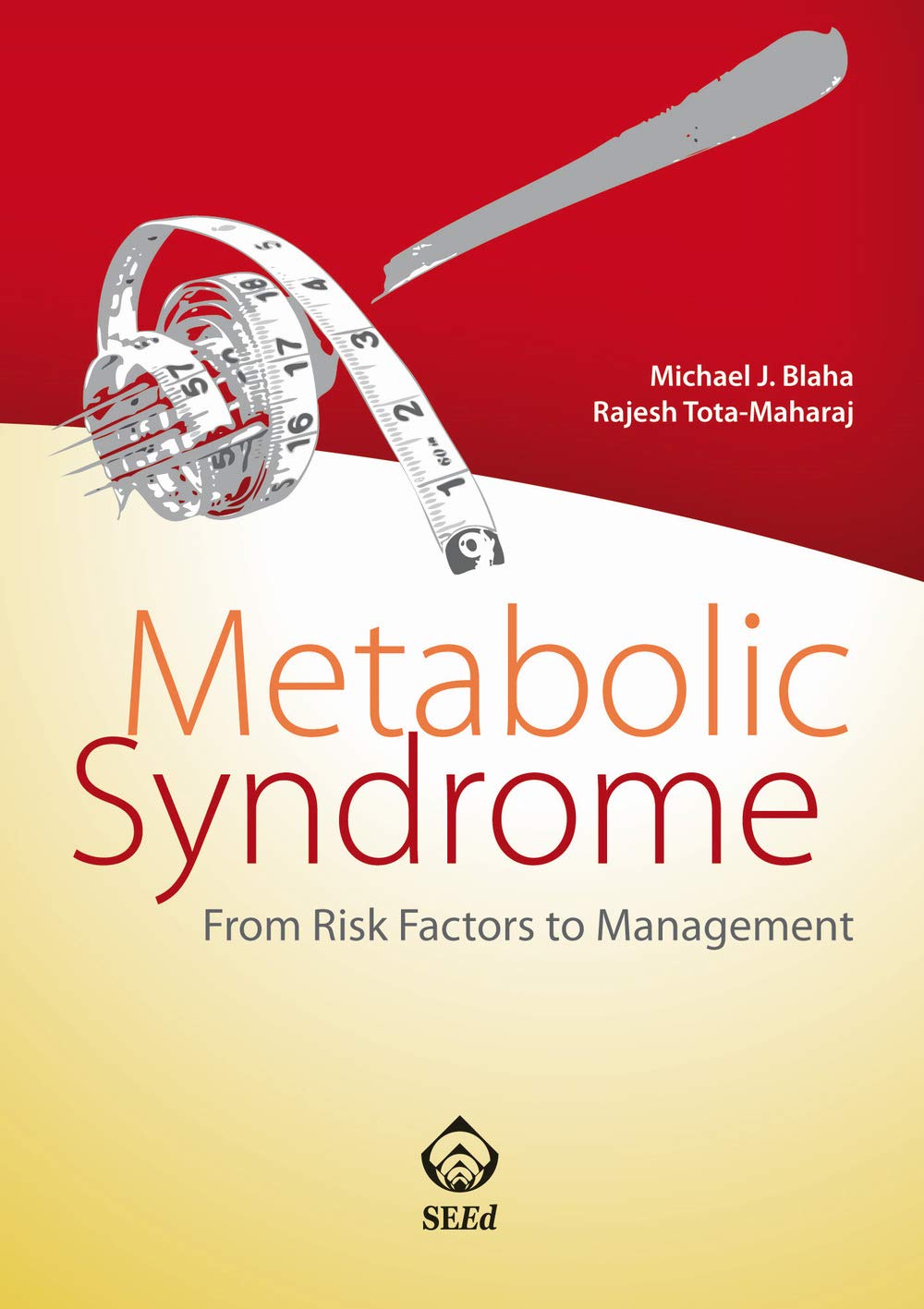 Metabolic Syndrome: From Risk Factors to Management: Blaha, Michael ...