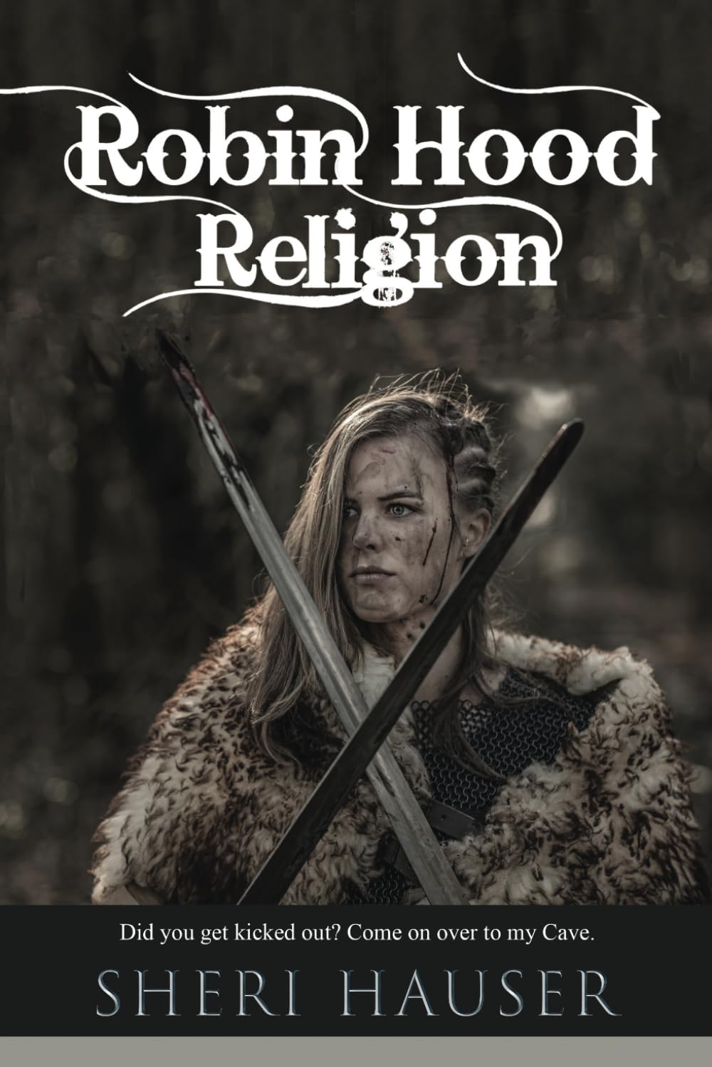 Robin Hood Religion: Did you get kicked out? Come on over to my Cave ...