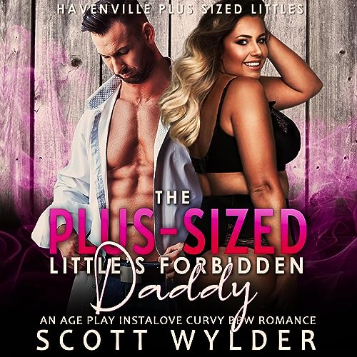 The Plus-Sized Little's Forbidden Daddy: An Age Play Instalove Curvy BBW Romance (Havenville ...