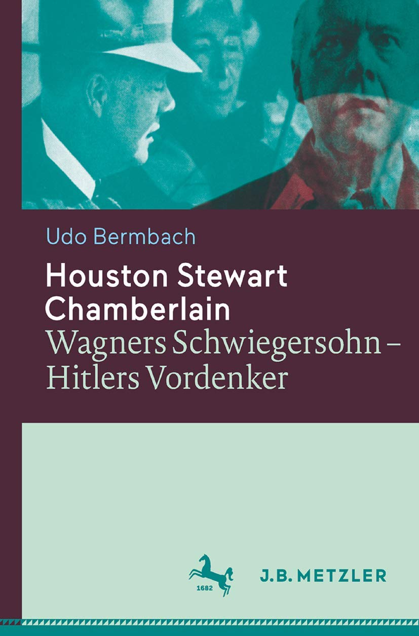 Amazon.com: Houston Stewart Chamberlain: Wagners Schwiegersohn ...