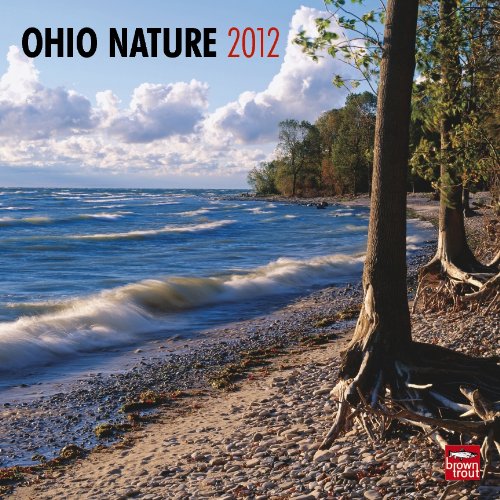 Ohio Nature 2012 Square 12X12 Wall Calendar: BrownTrout Publishers Inc ...
